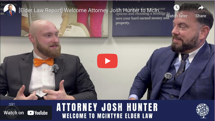 Introducing Attorney Josh Hunter: A New Addition to McIntyre Elder Law ...